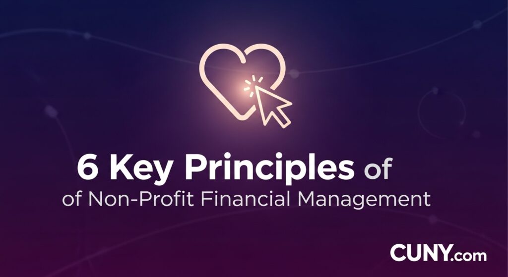 6 Key Principles of Non-Profit Financial Management